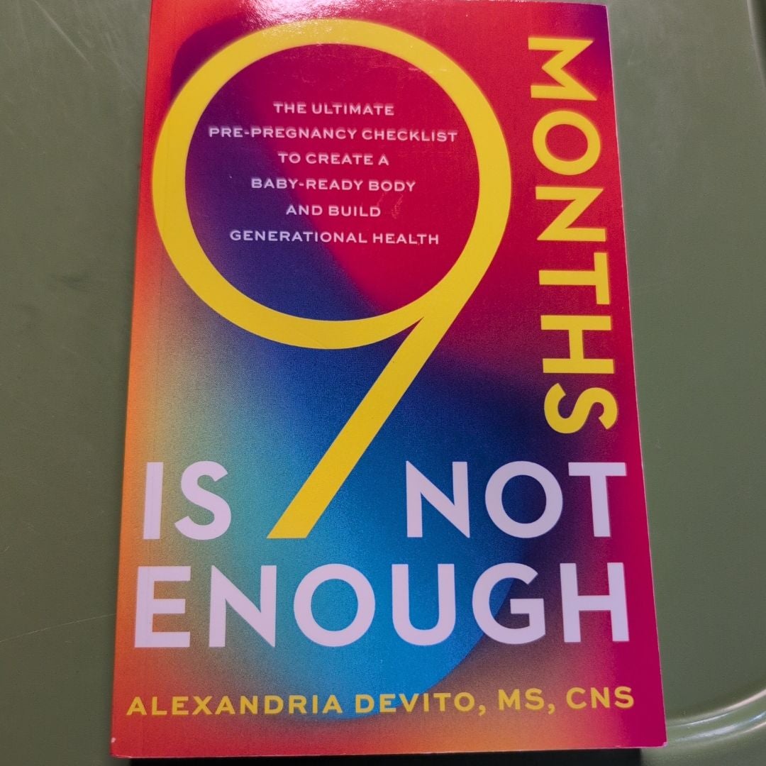 9 Months Is Not Enough by Alexandria DeVito