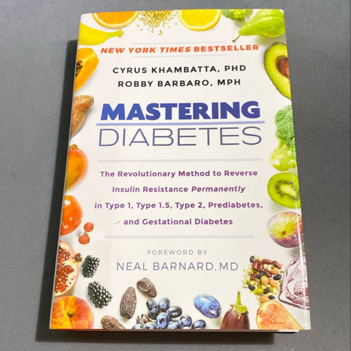 Mastering Diabetes by Cyrus Khambatta; Robby Barbaro; Neal Barnard ...