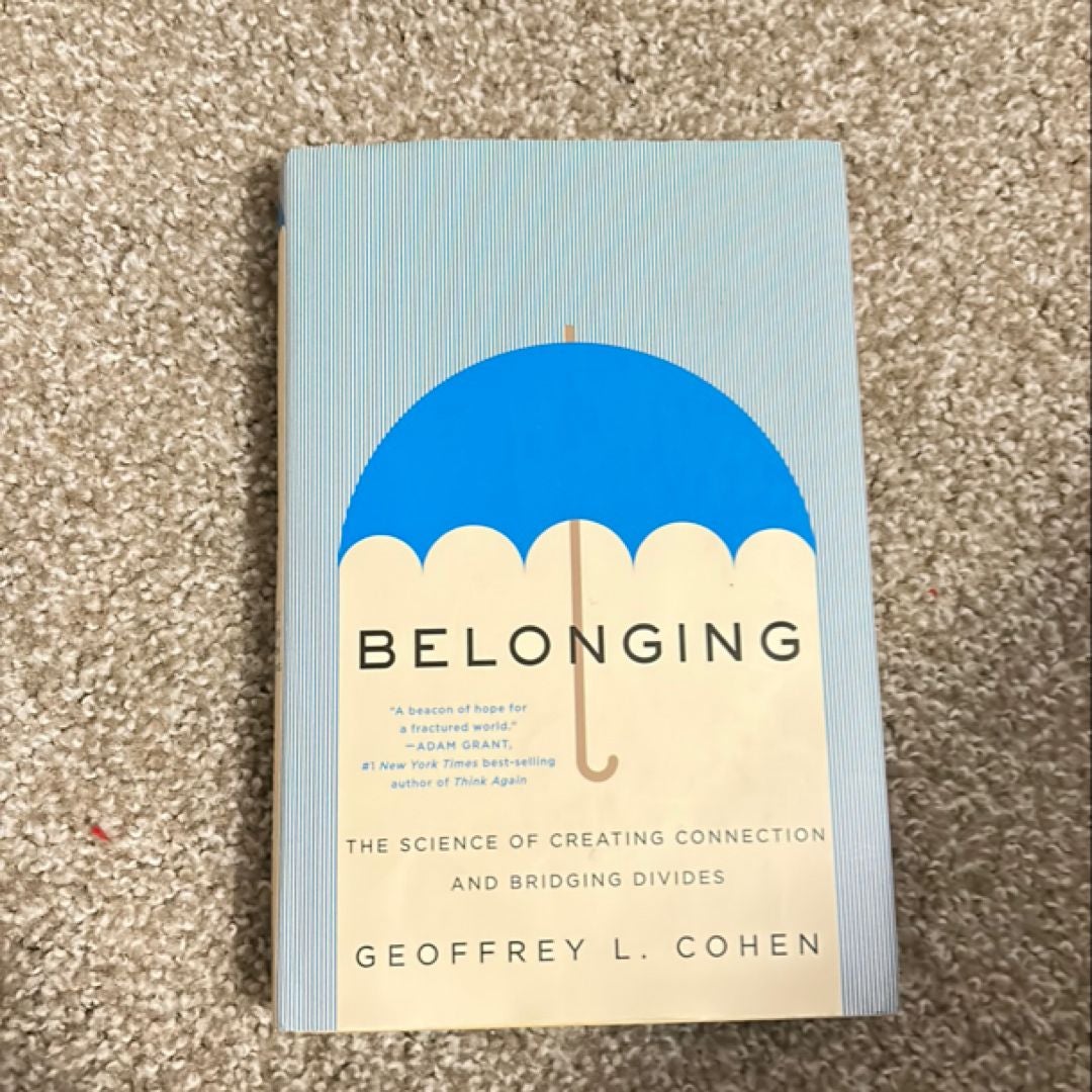 Belonging by Geoffrey L. Cohen