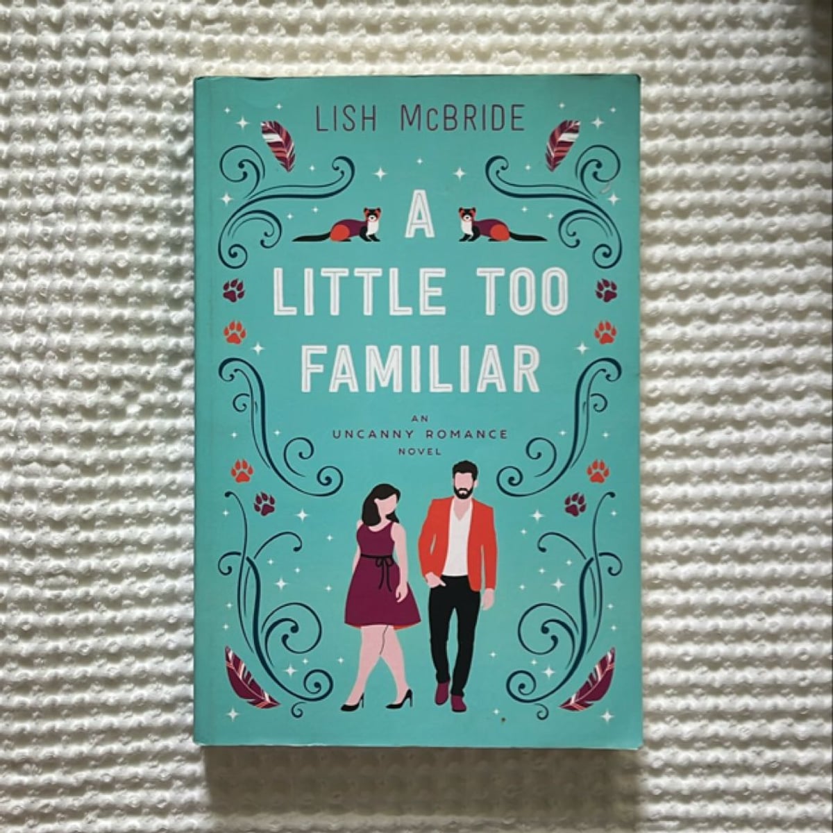 A Little Too Familiar by Lish McBride