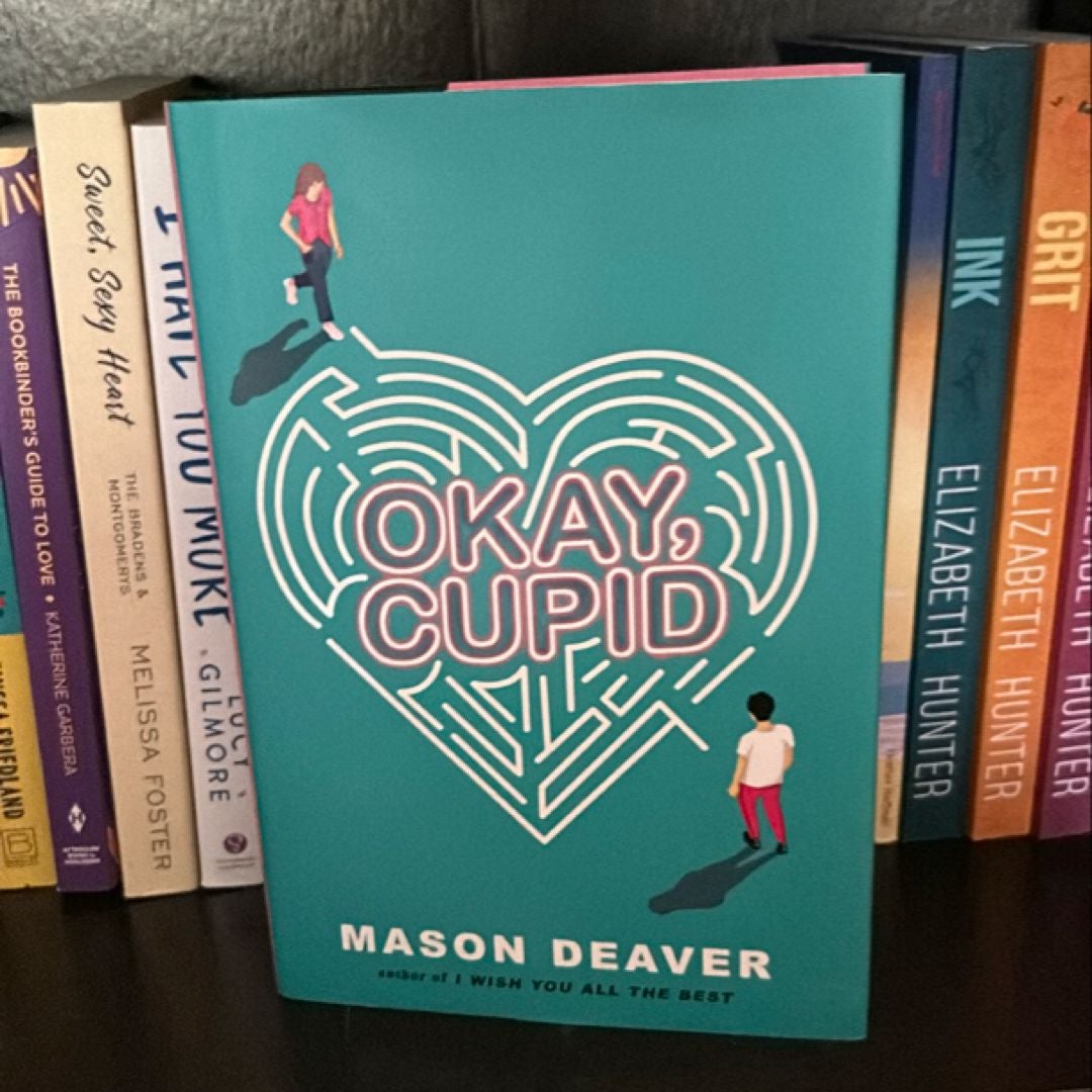 Okay, Cupid by Mason Deaver