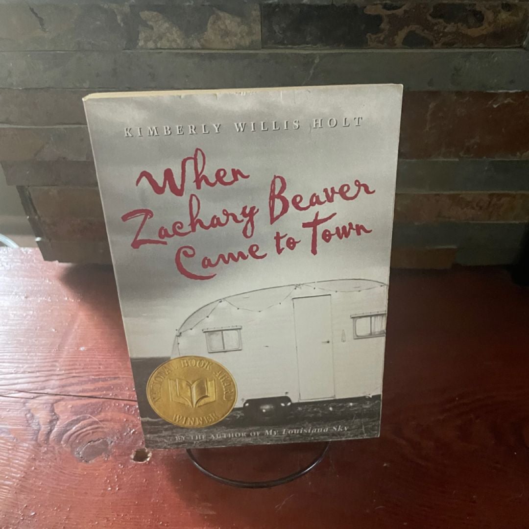 When Zachary Beaver Came to Town by Kimberly Willis Holt
