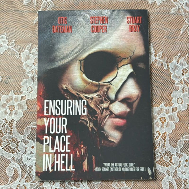 Ensuring Your Place in Hell by Otis Bateman, Stuart Bray, Stephen Cooper