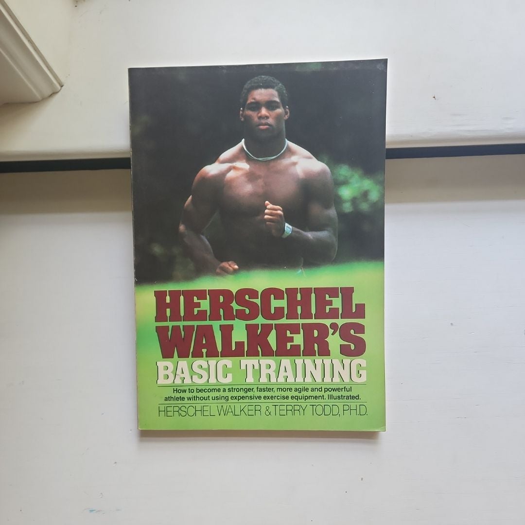 Herschel Walker's Basic Training by Herschel Walker, Terence Todd