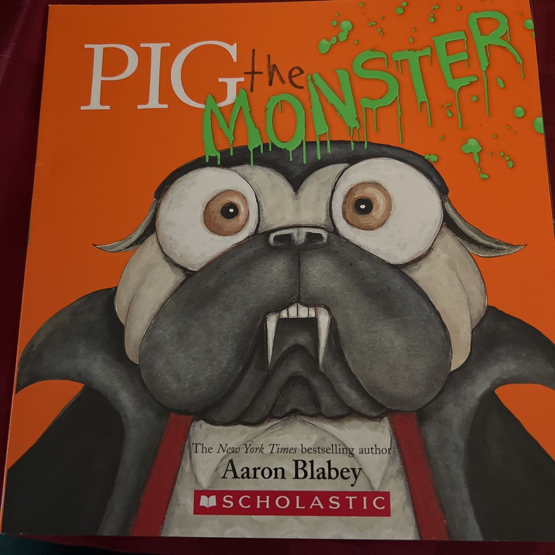 Pig the Monster by Aaron Blabey, Paperback | Pangobooks