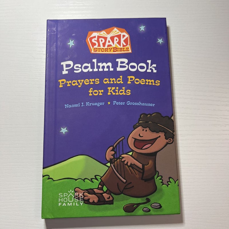 Spark Story Bible Psalm Book by Naomi Joy Krueger Spark Story Bible Psalm Book by Naomi Joy Krueger
