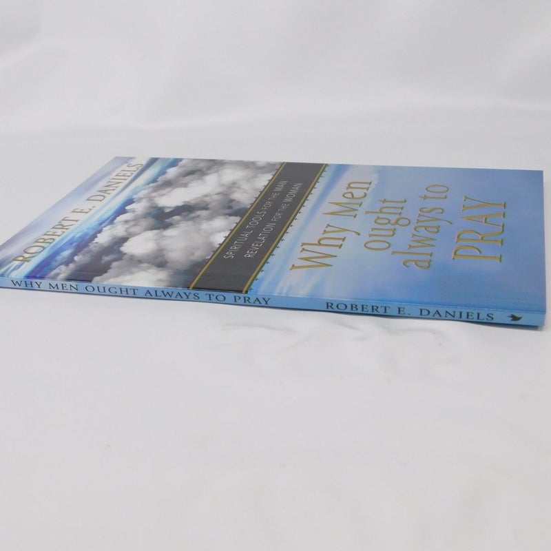 Why Men Ought Always to Pray by Robert E Daniels , Paperback | Pangobooks