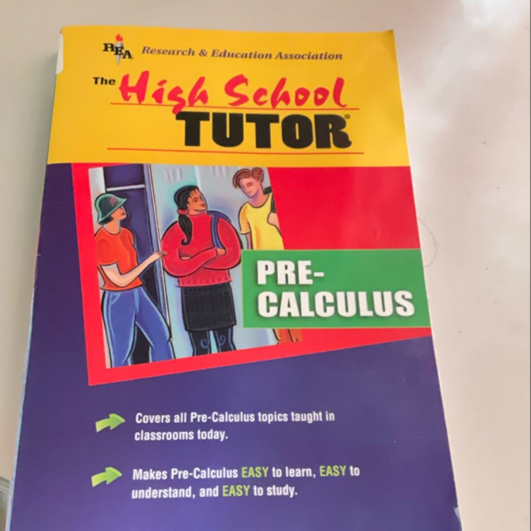 The High School Pre-Calculus Tutor® by M. Fogiel