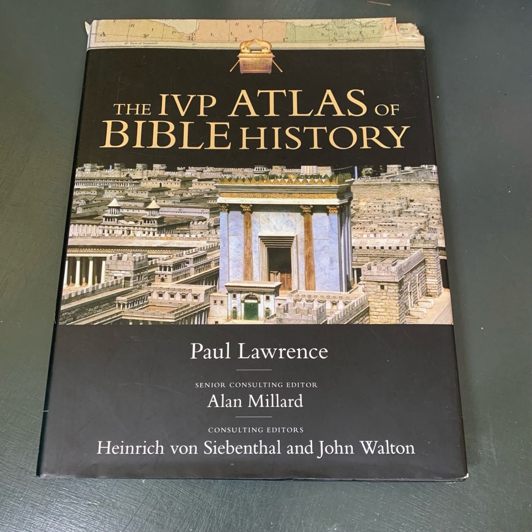 The IVP Atlas of Bible History by Paul Lawrence