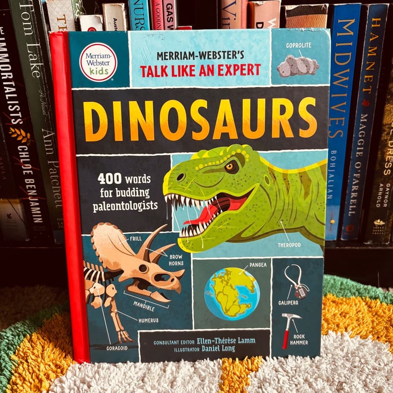 Dinosaurs: 400 Words for Budding Paleontologists by Ellen-Thérèse Lamm