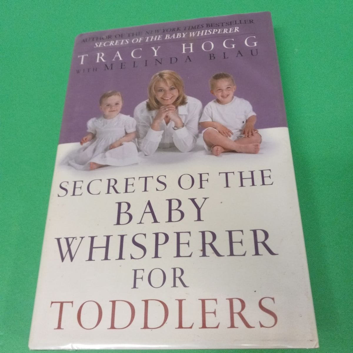 Secrets of the Baby Whisperer for Toddlers by Tracy Hogg, Melinda Blau