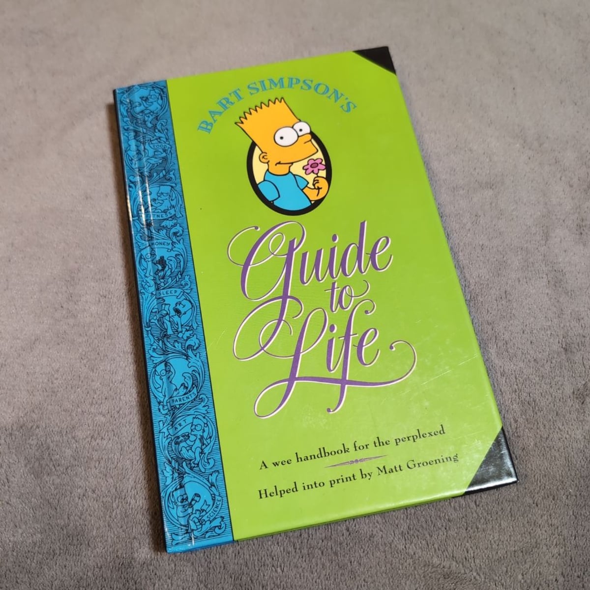 Bart Simpson's Guide to Life by Matt Groening