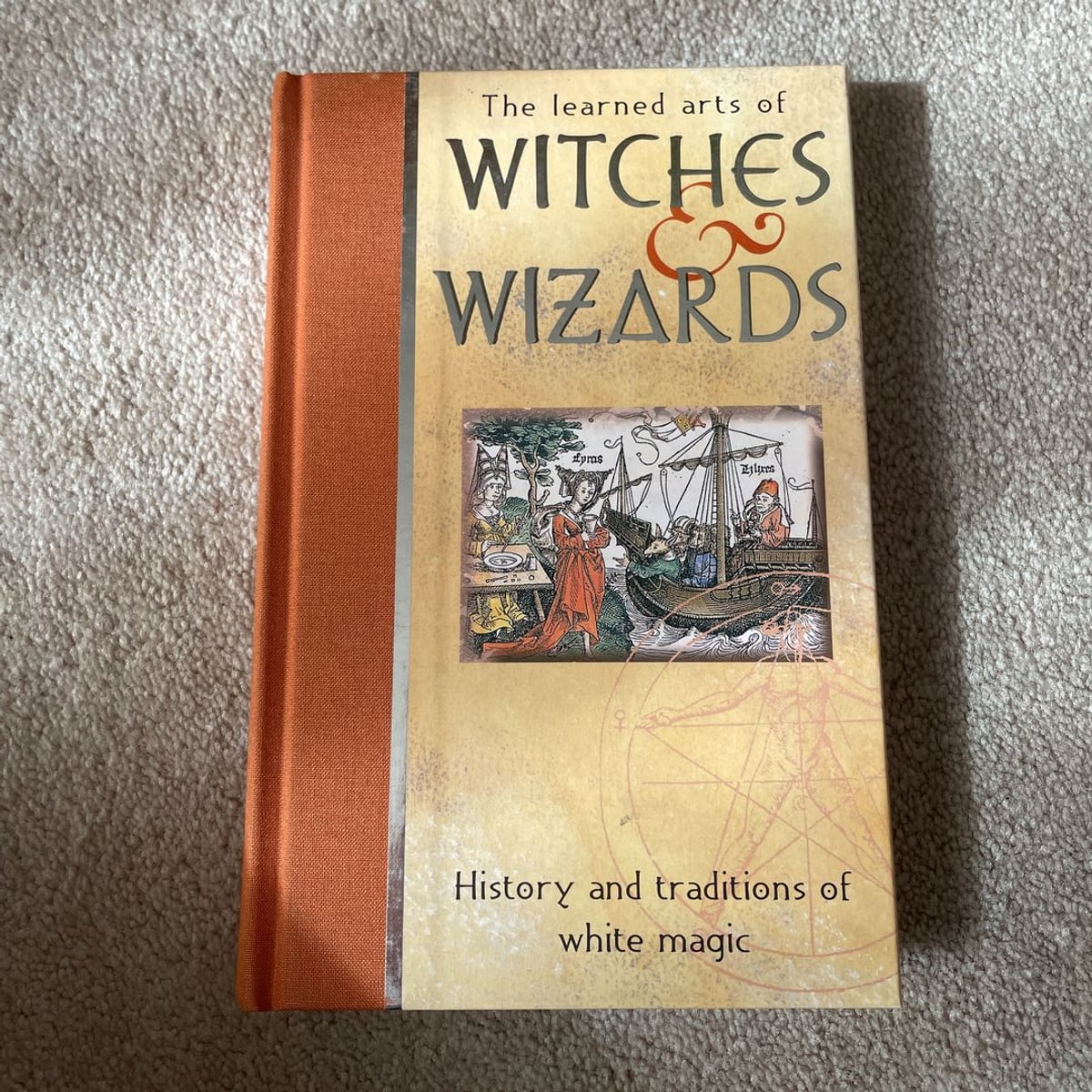 The Learned Arts of Witches and Wizards by Anton Adams, Mina Adams