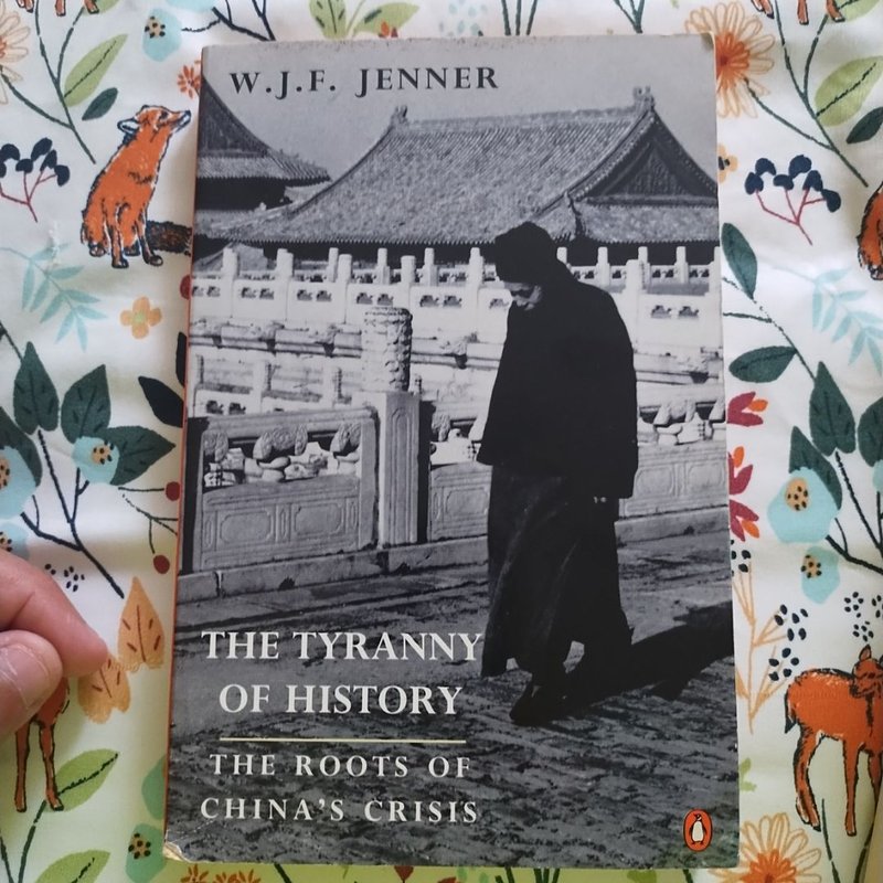 The Tyranny of History by William J. Jenner