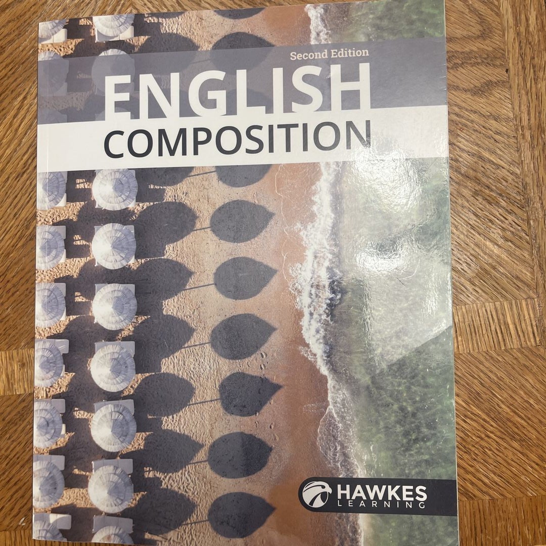 English Composition 2nd Edition Textbook by Hawkes Learning Systems