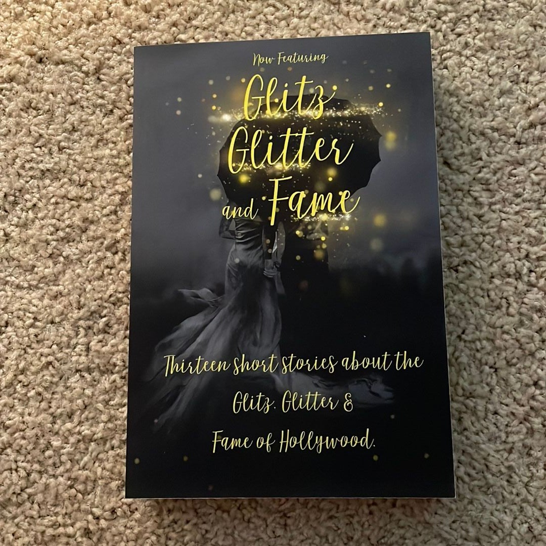 Glitz, Glitter and Fame: an Anthology by A. L. Wood, Jaime Russell ...