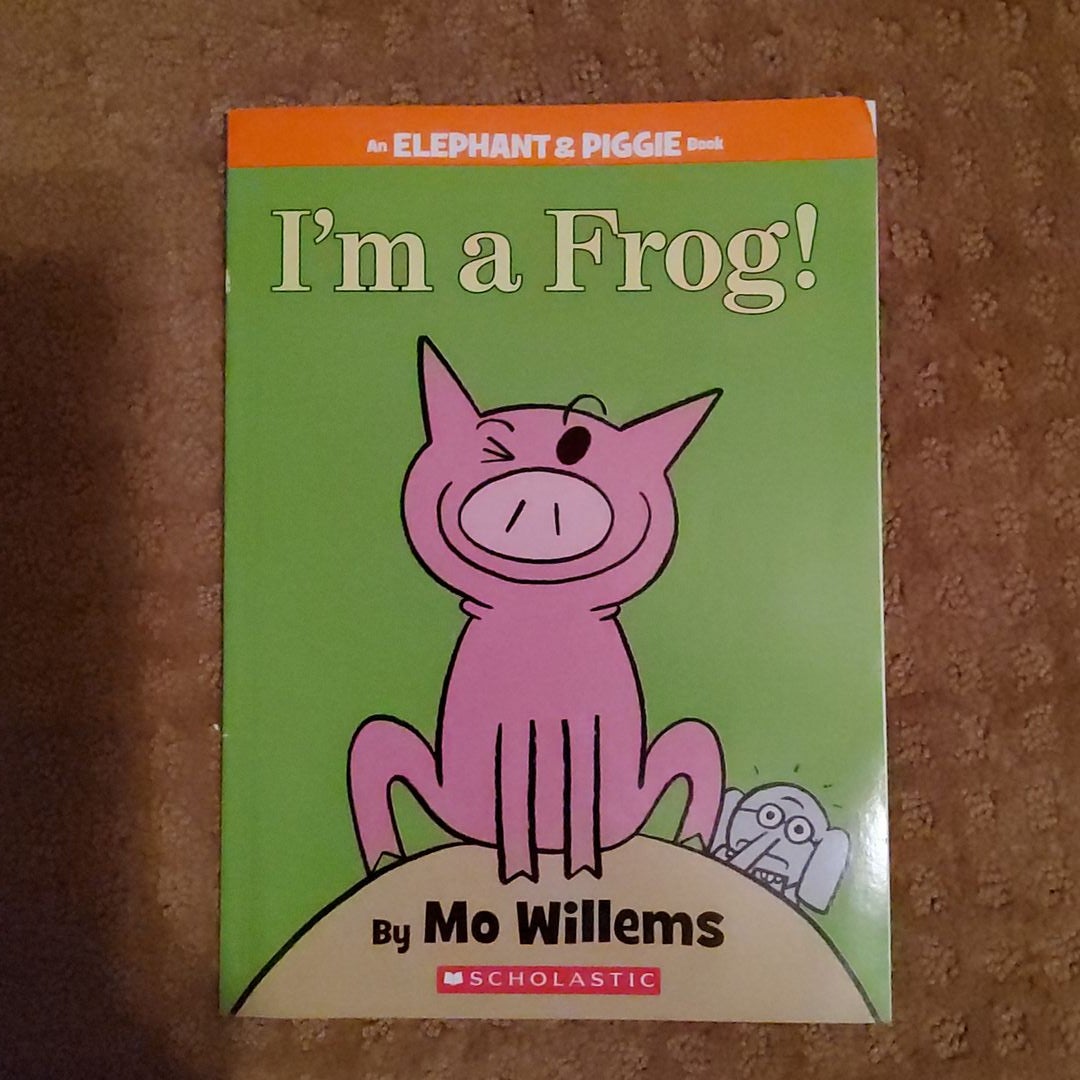 I'm a Frog! by Mo Willems, Paperback | Pangobooks