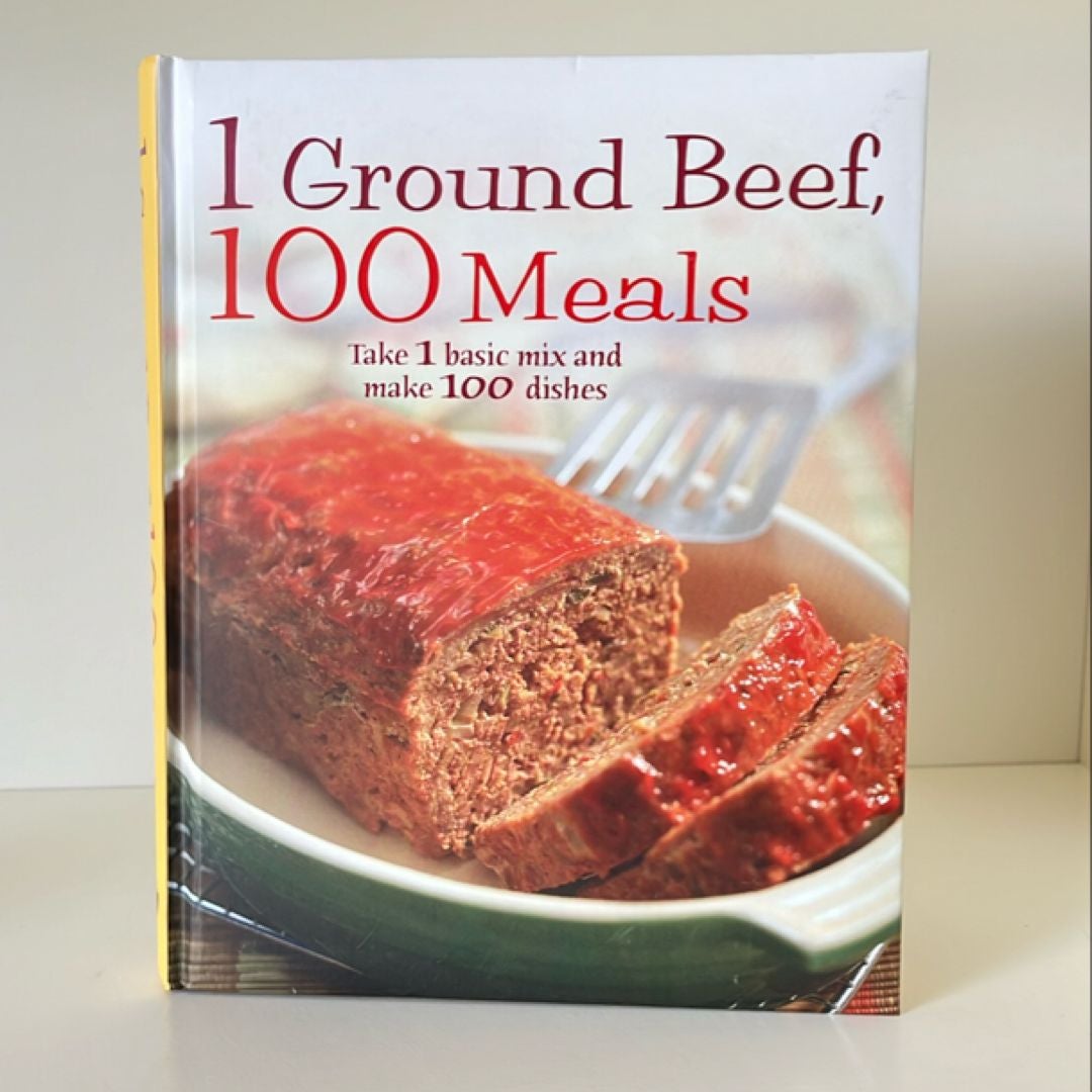 1 Ground Beef, 100 Meals by Linda Doeser, Clive Bozzard-Hill, Valerie ...