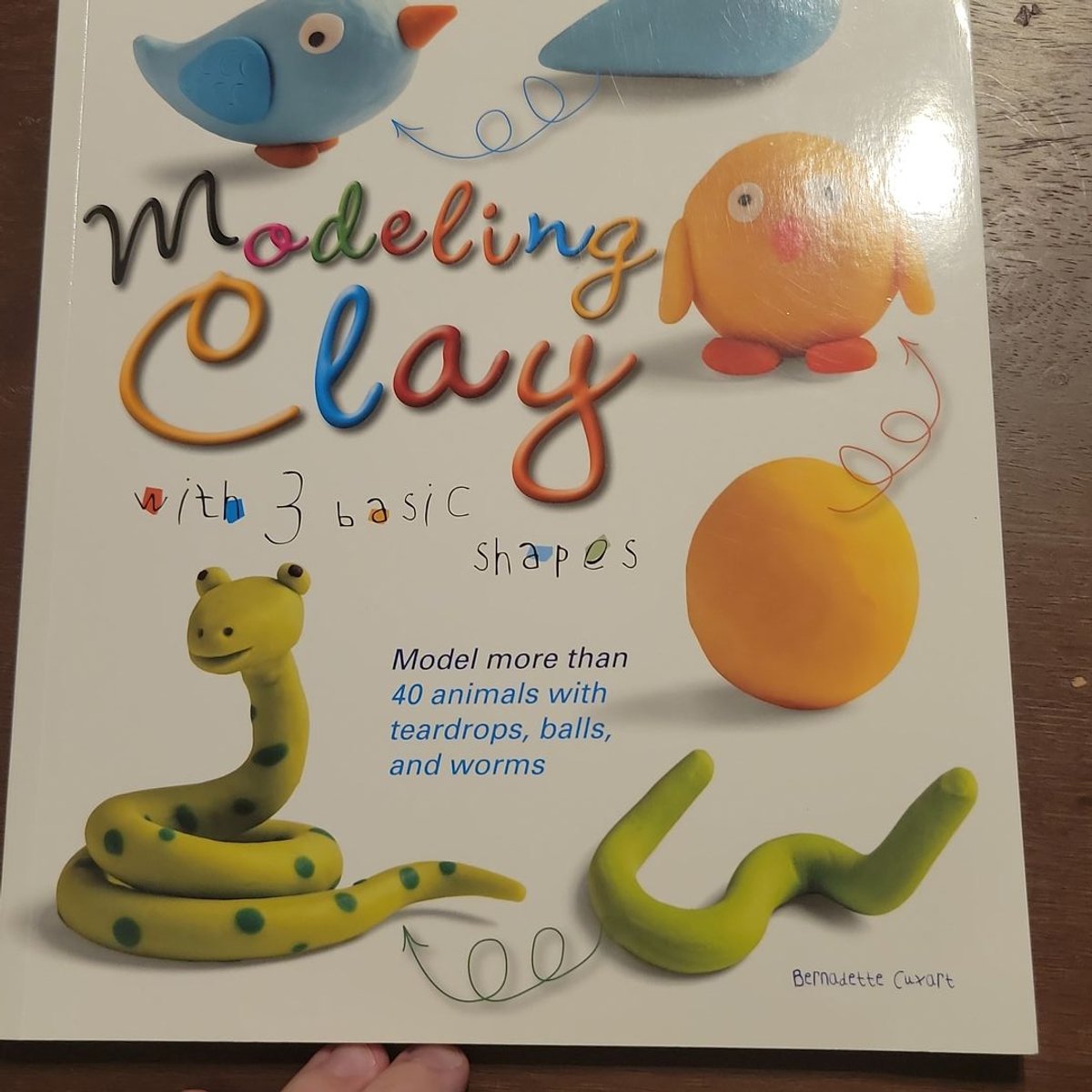 Modeling Clay with 3 Basic Shapes by Bernadette Cuxart