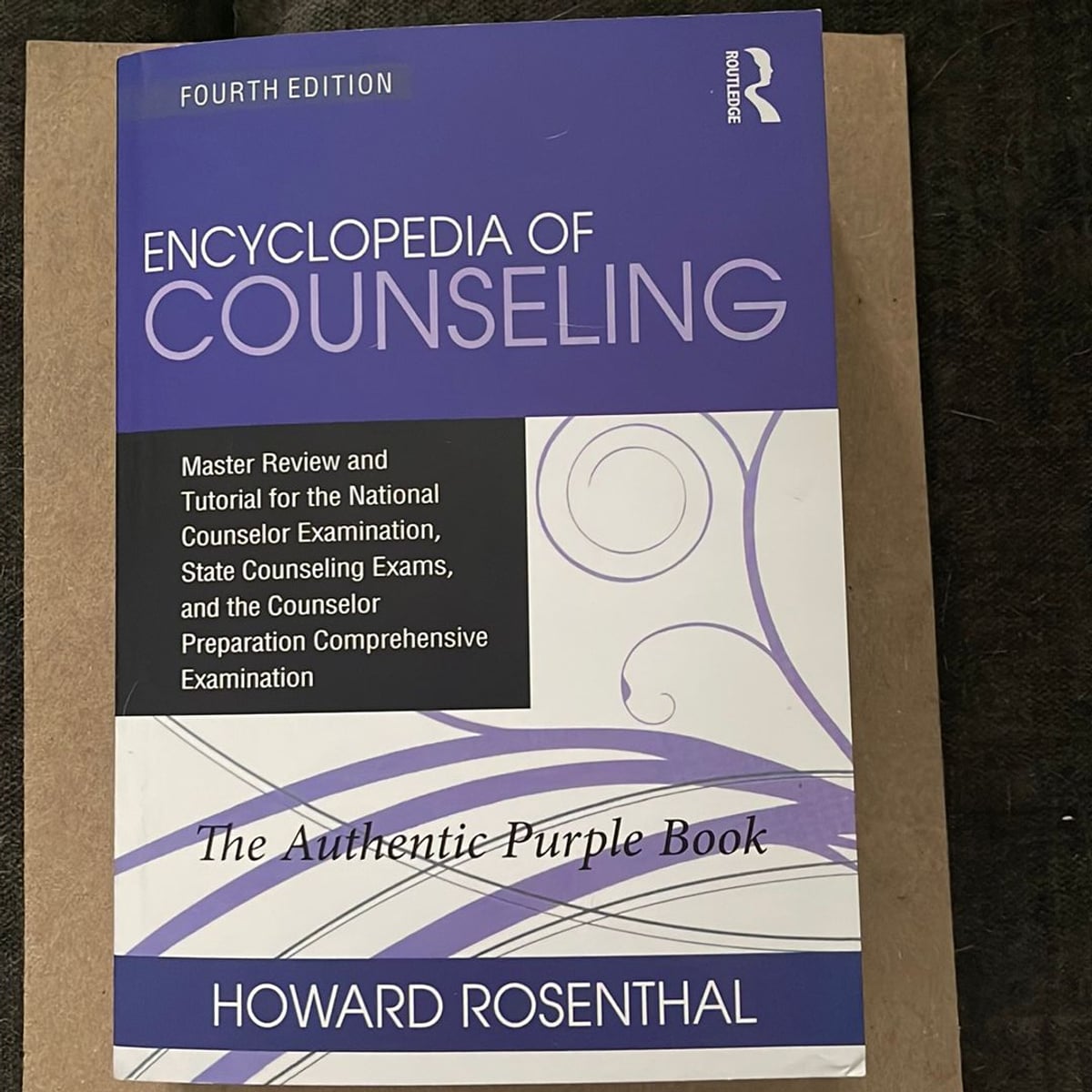 Encyclopedia of Counseling by Howard G. Rosenthal