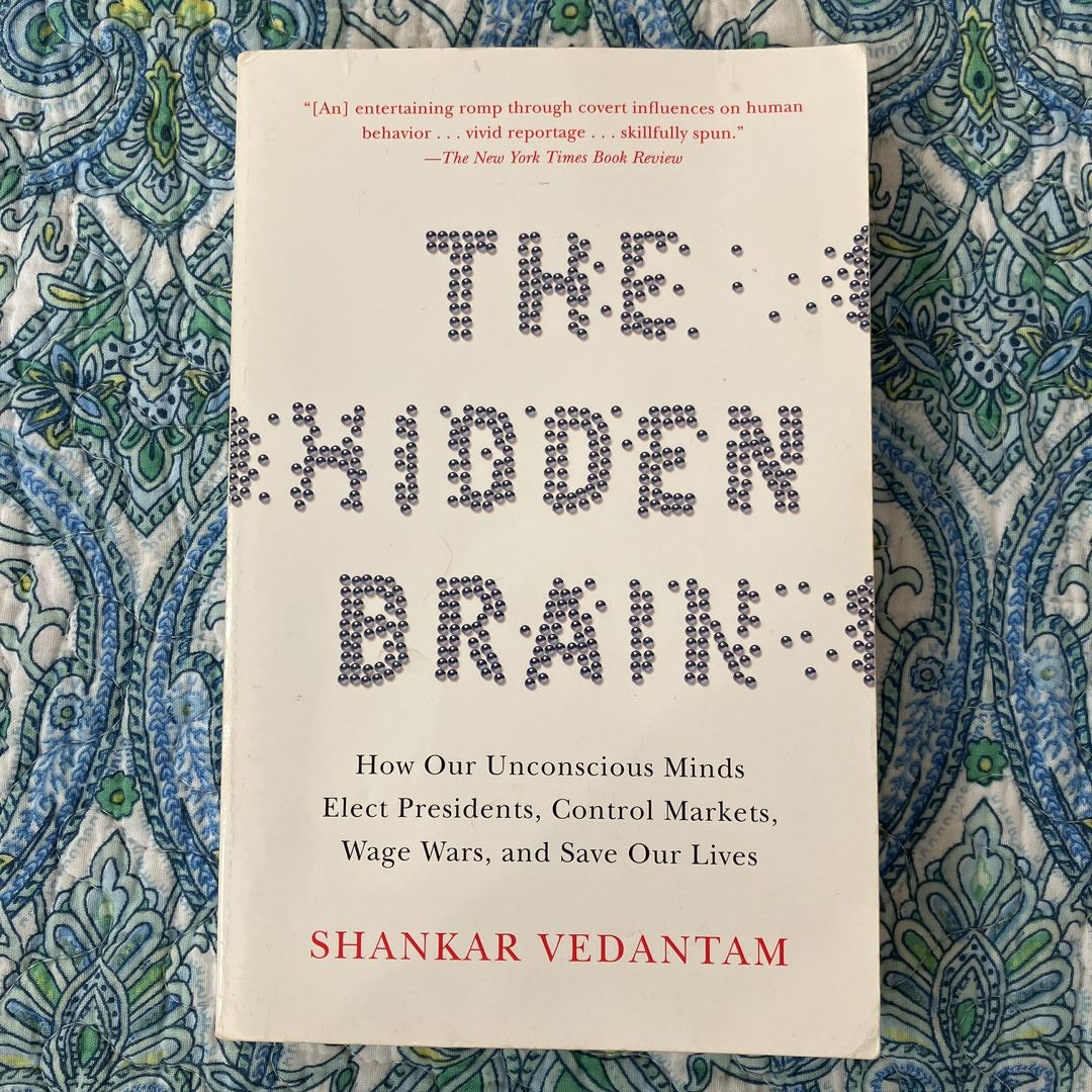 The Hidden Brain by Shankar Vedantam