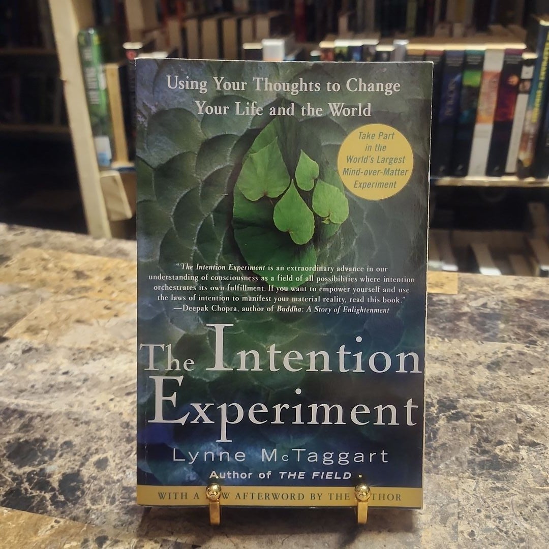 The Intention Experiment by Lynne McTaggart