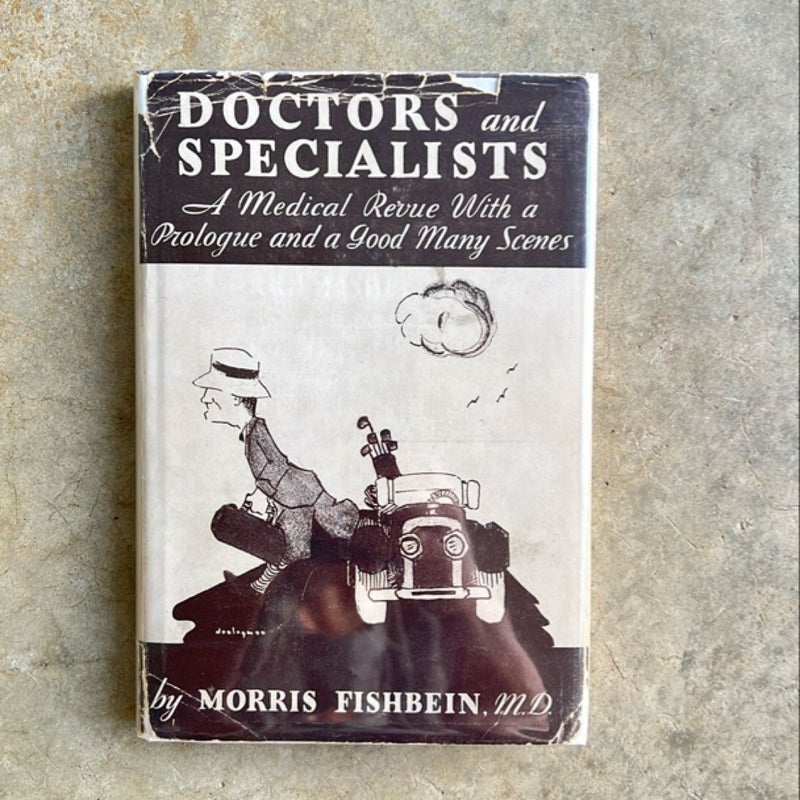 Doctors and Specialists (1930) by Morris Fishbein, M.D., Hardcover ...