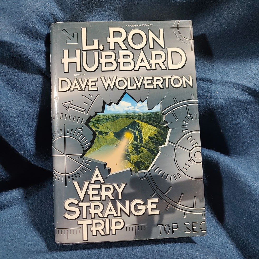 A Very Strange Trip by L. Ron Hubbard, Dave Wolverton
