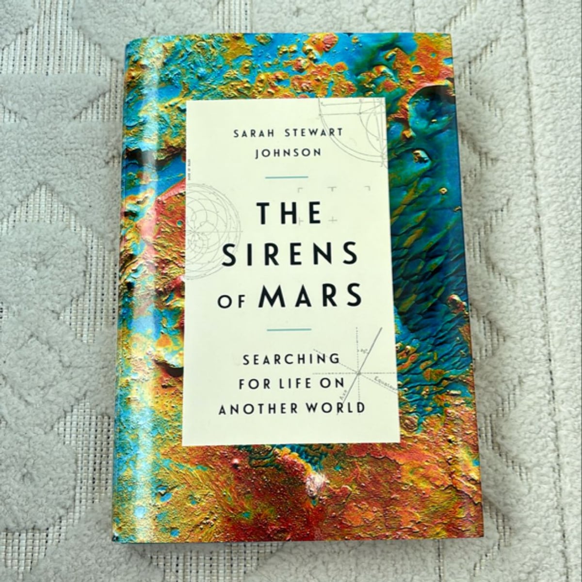 The Sirens of Mars by Sarah Stewart Johnson