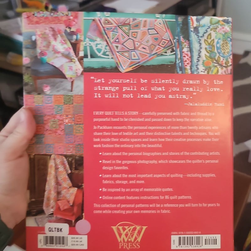 Quilters, Their Quilts, Their Studios, Their Stories by Jo Packham