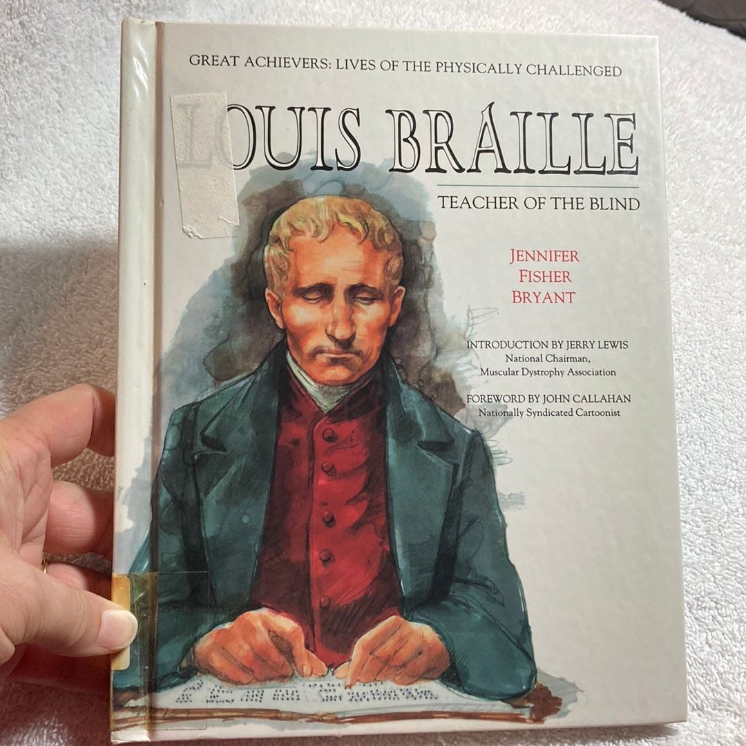Louis Braille by Jennifer Fisher Bryant, John Callahan, Jerry Lewis