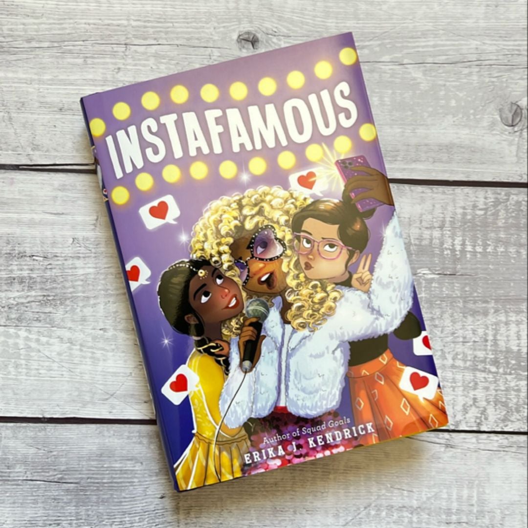 Instafamous by Erika J. Kendrick