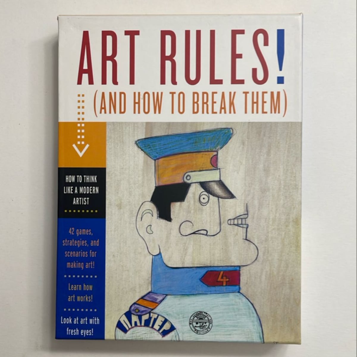 Art Rules! (and How to Break Them) by Mel Gooding