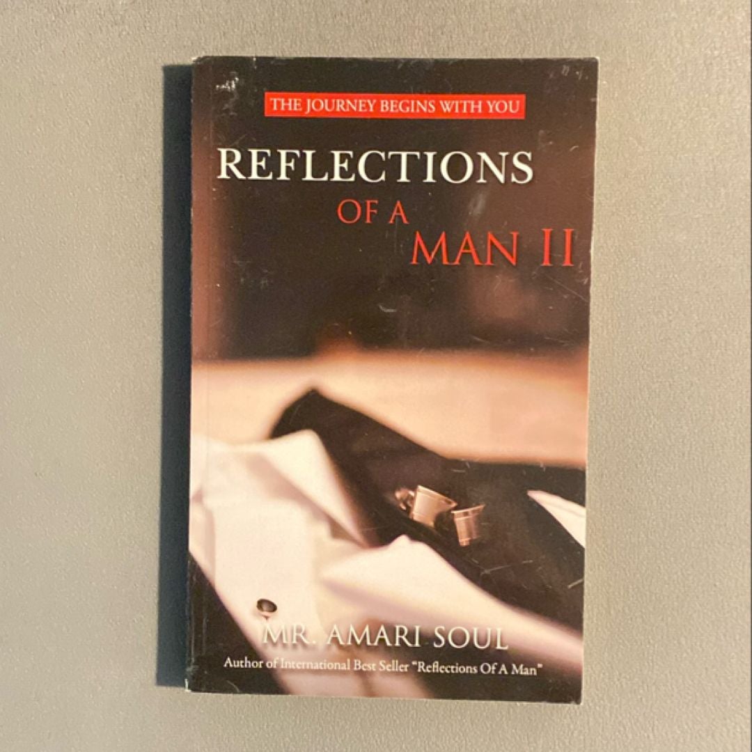 Reflections of a Man II by Amari Soul