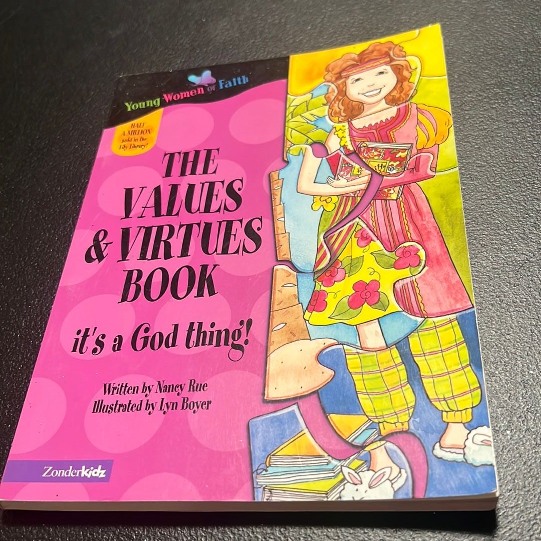 The Values and Virtues Book by Nancy N. Rue