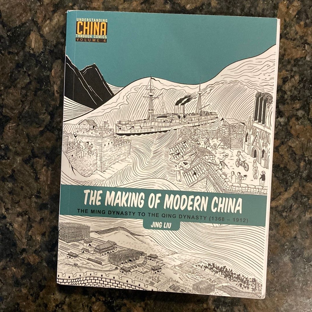 The Making of Modern China by Jing Liu