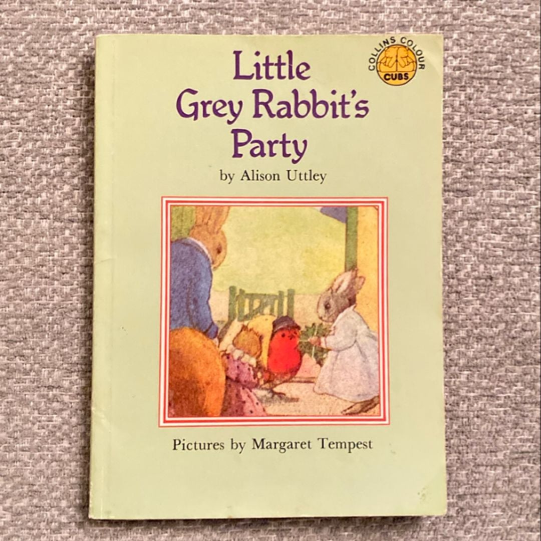 Little Grey Rabbit's Party by Alison Uttley