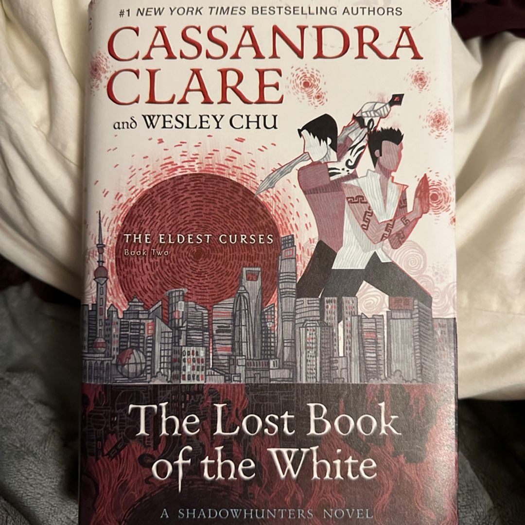 The Lost Book of the White by Cassandra Clare; Wesley Chu, Hardcover ...