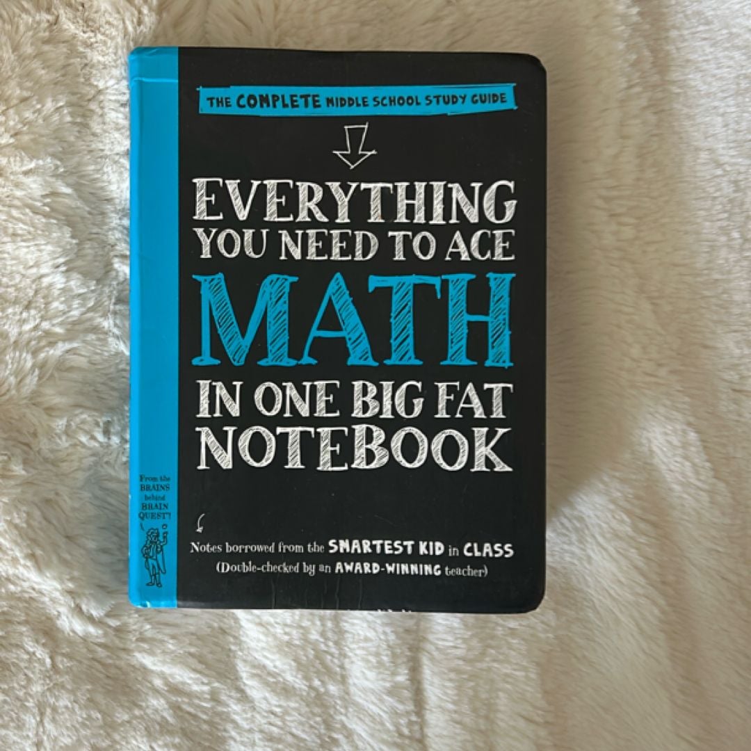Everything You Need to Ace Math in One Big Fat Notebook by Altair Peterson
