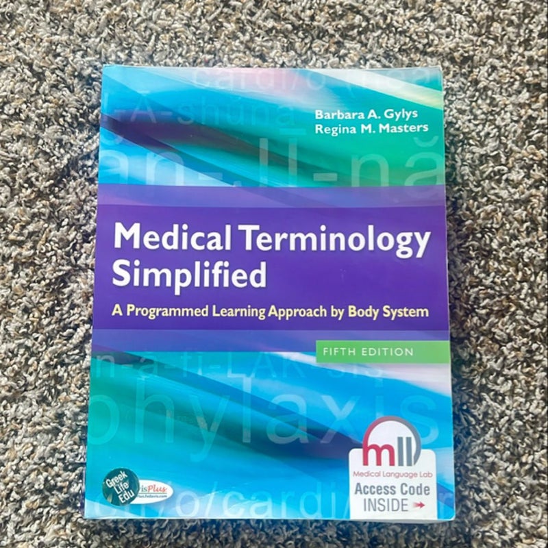 Medical Terminology Simplified by Barbara A. Gylys, Regina M. Masters