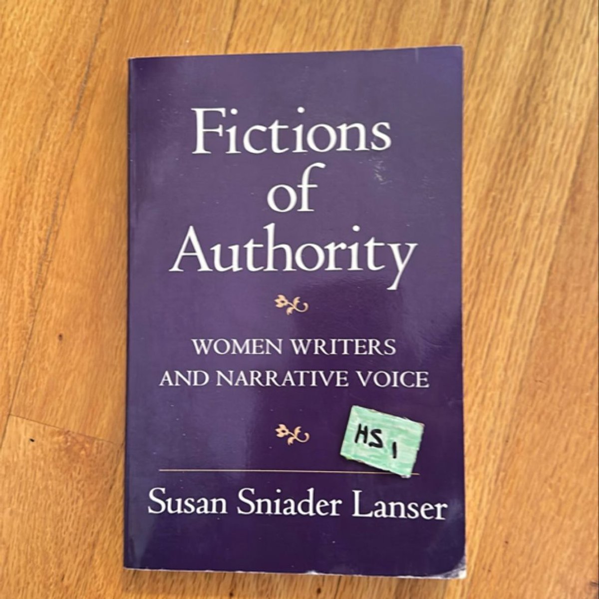 Fictions of Authority by Susan Sniader Lanser