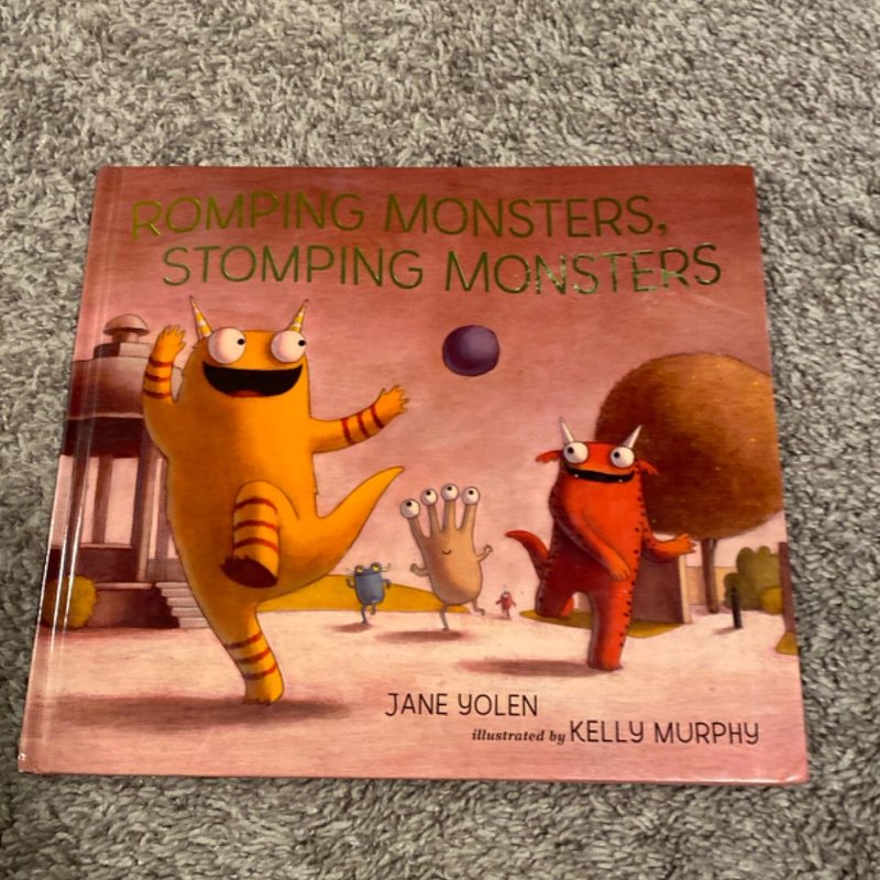 Romping Monsters, Stomping Monsters by Jane Yolen
