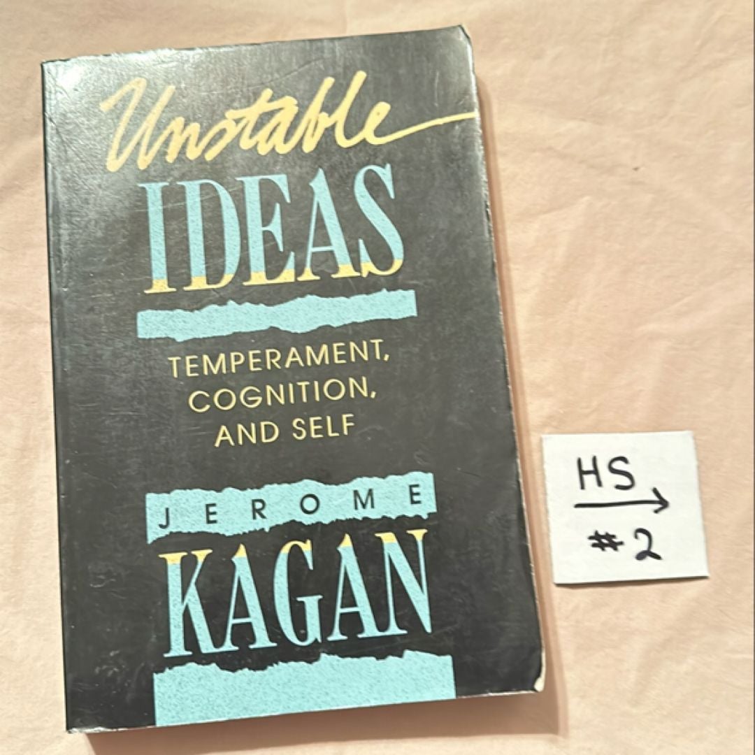 Unstable Ideas by Jerome Kagan