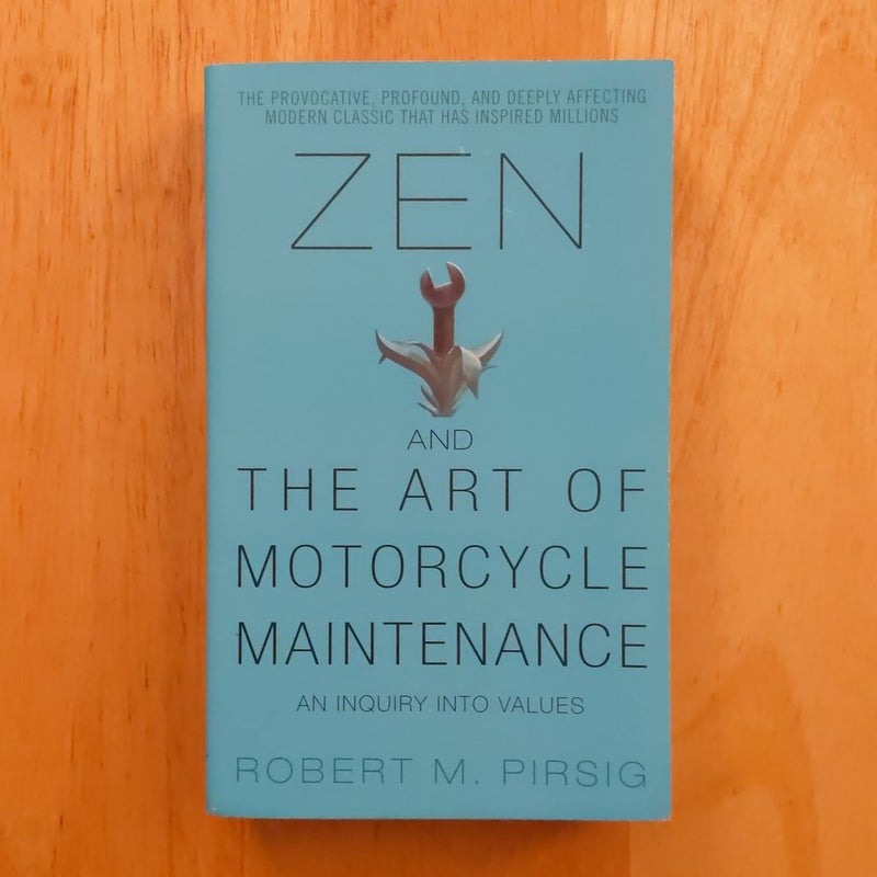 Zen and the Art of Motorcycle Maintenance by Robert M. Pirsig ...