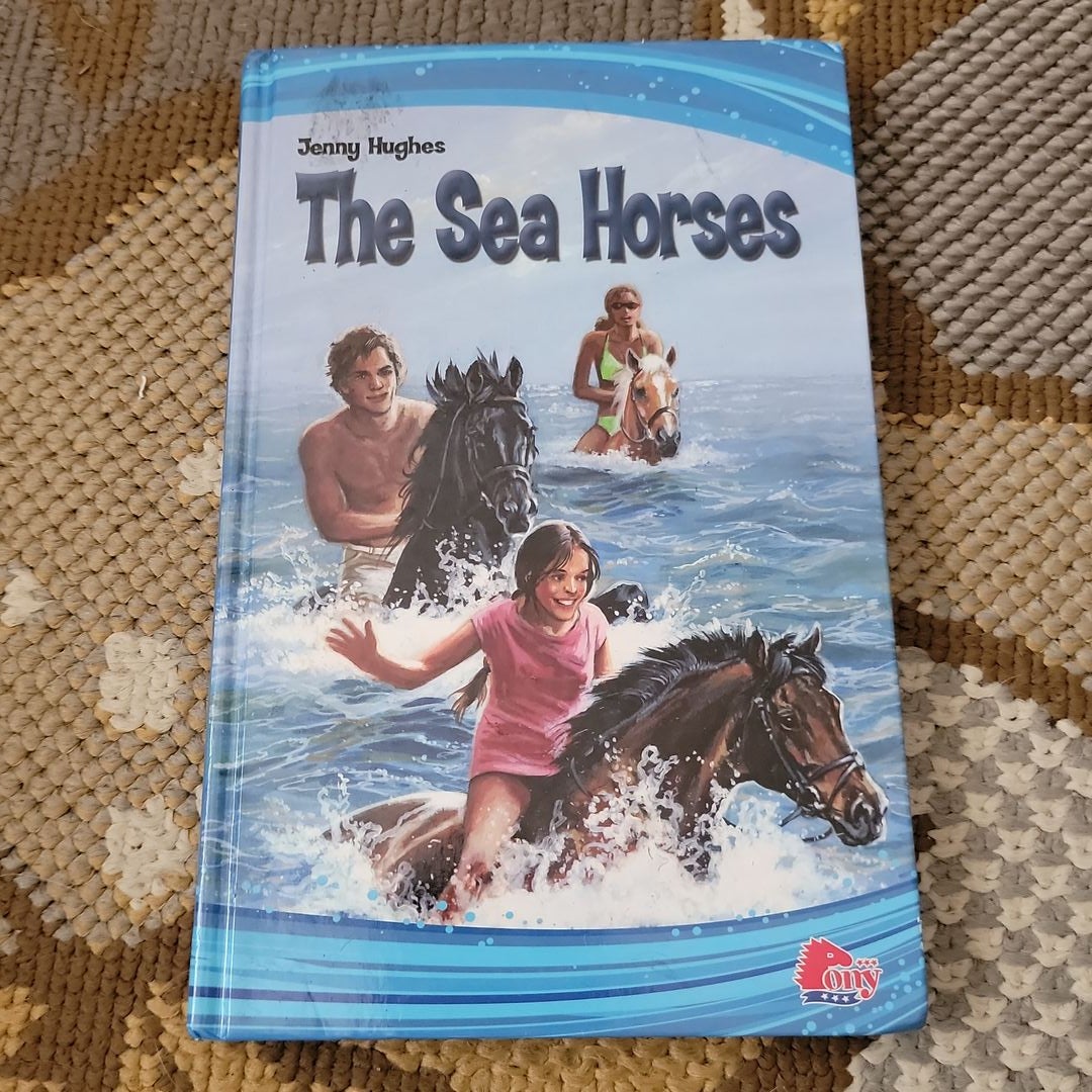 The Sea Horses by Jenny Hughes