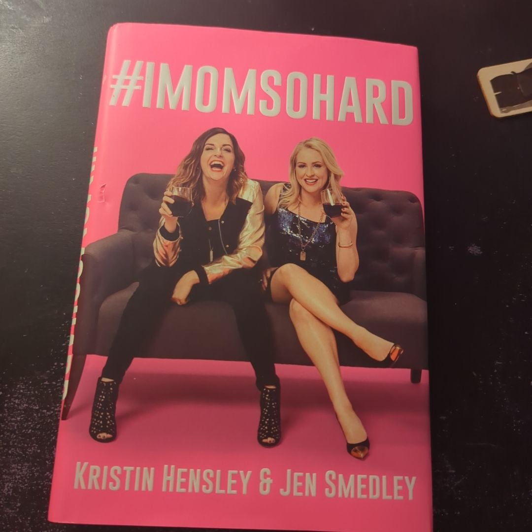 #IMomSoHard by Kristin Hensley; Jen Smedley, Hardcover | Pangobooks