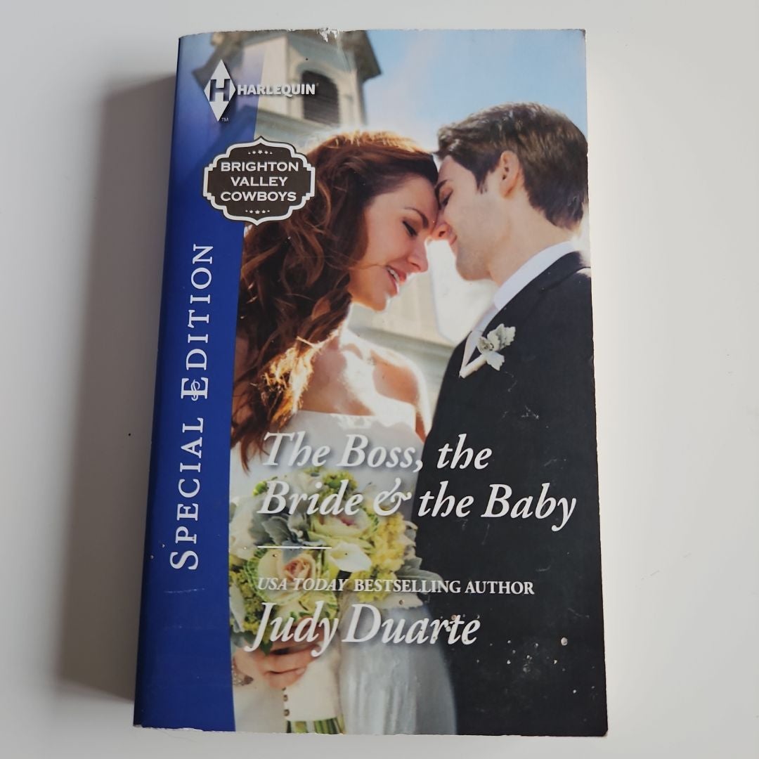 The Boss, the Bride and the Baby by Judy Duarte