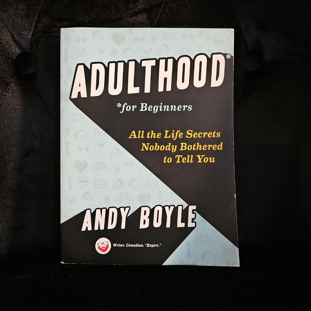 Adulthood for Beginners by Andy Boyle, Paperback | Pangobooks