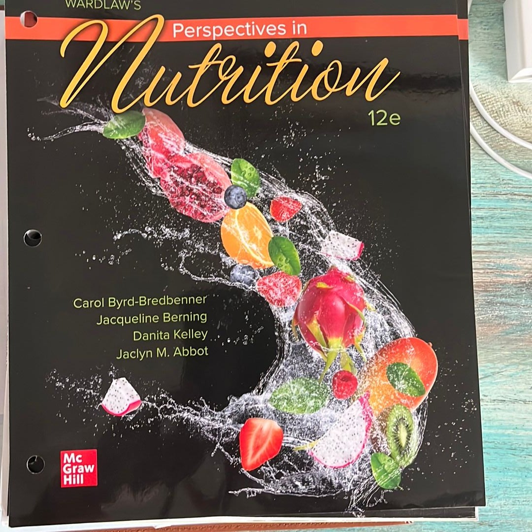 Loose Leaf for Wardlaw's Perspectives in Nutrition by Carol Byrd ...