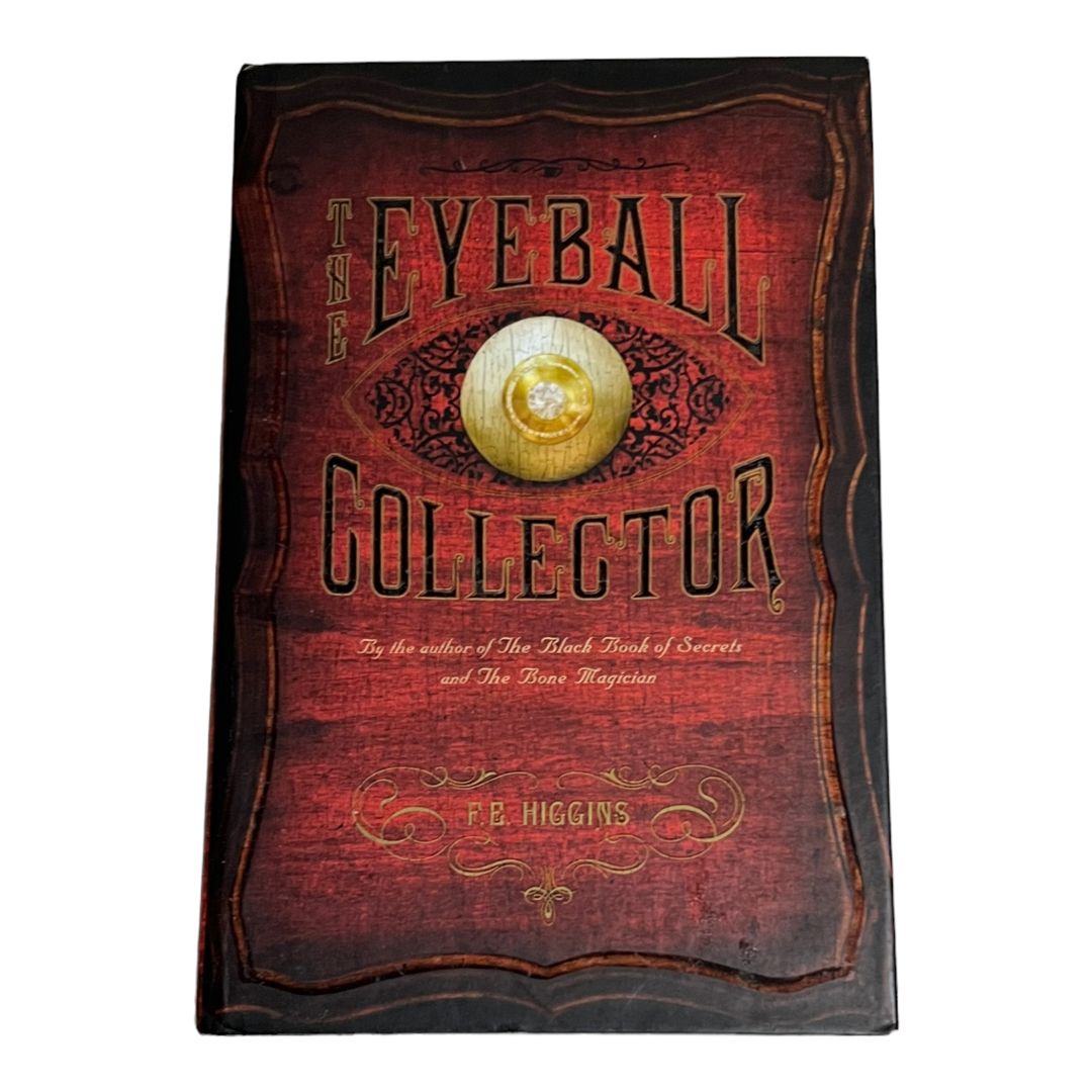 The Eyeball Collector by F. E. Higgins